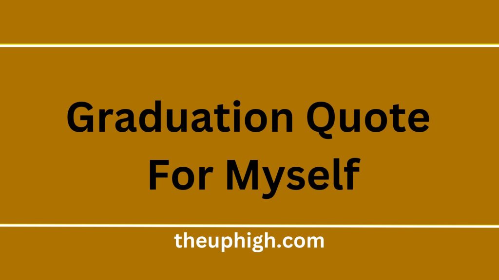 50 Congratulation Messages and Graduation Quote For Myself and Friends