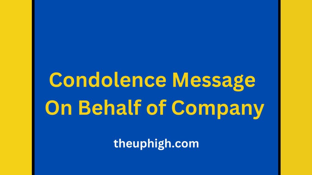 60 Official And Short Condolence Message On Behalf Of Company